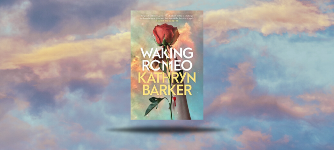 » REVIEW: Waking Romeo by Kathryn BarkerThe Booktopian