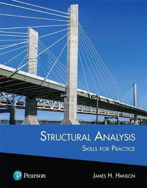 Structural Analysis by James Hanson | Skills for Practice Plus Mastering Engineering with ...