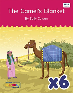 The Camel's Blanket x 6 (Set 14, Book 4) by Sally Cowan | 9780170345767 ...