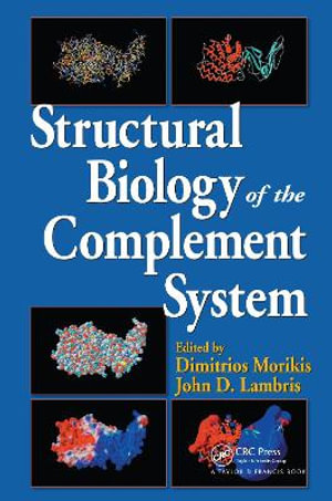 Structural Biology of the Complement System by Dimitrios Morikis | 9780367454173 | Booktopia