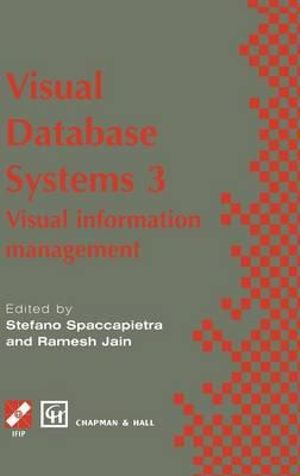 Visual Database Systems 3 : Visual Information Management by R. Jain ...