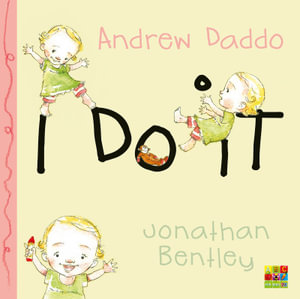 I Do It by Andrew Daddo | 9780733328510 | Booktopia