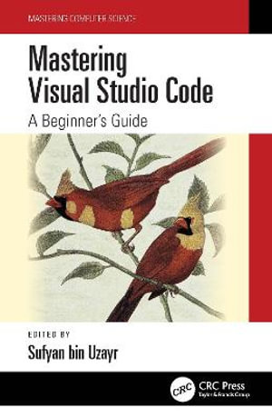 Mastering Visual Studio Code by Sufyan bin Uzayr | A Beginner's Guide ...