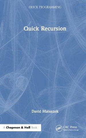 Quick Recursion by David Matuszek | 9781032417592 | Booktopia