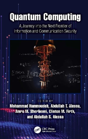 Quantum Computing by Mohammad Hammoudeh | A Journey into the Next Frontier of Information and ...