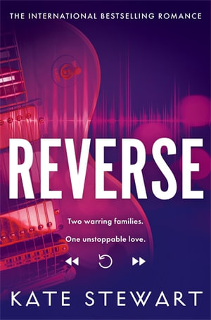 Reverse by Kate Stewart | A Bittersweet Symphony Duet Novel 2 ...