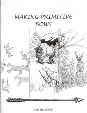Making Primitive Bows by Norman Hilleren | 9781387727377 | Booktopia
