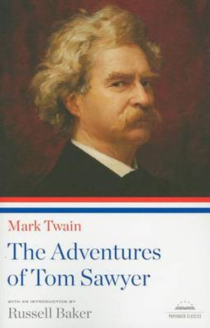 The Adventures of Tom Sawyer by Mark Twain | A Library of America ...