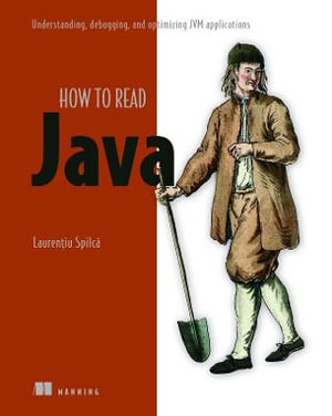 How to Read Java by Laurentiu Spilca | 9781617299773 | Booktopia