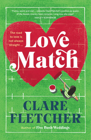 Love Match by Clare Fletcher | 9781761046803 | Booktopia