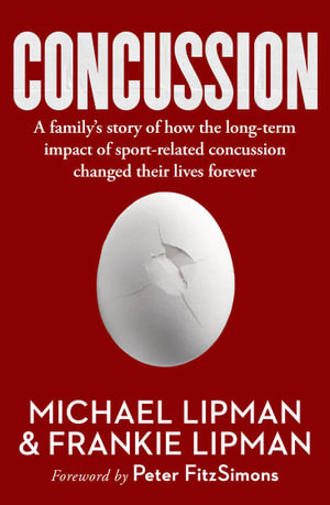 Concussion by Michael Lipman | A family's story of how the long-term ...