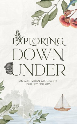 Exploring Down Under by Michelle Morrow | An Australian Geography ...