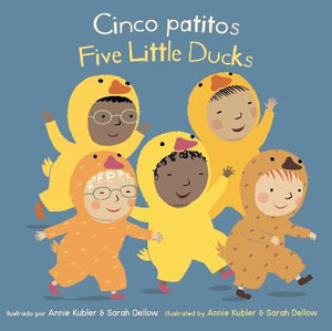 Cinco patitos/Five Little Ducks by Annie Kubler | 9781786286505 | Booktopia