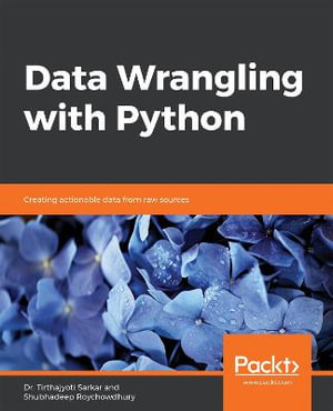 Data Wrangling with Python by Dr. Tirthajyoti Sarkar | Creating ...