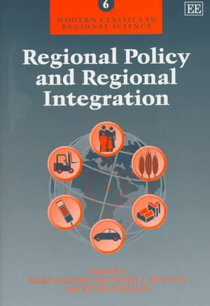 Regional Policy and Regional Integration by Niles Hansen | 9781858981130 | Booktopia