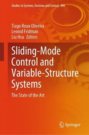 Sliding-Mode Control and Variable-Structure Systems by Tiago Roux Oliveira | The State of the ...