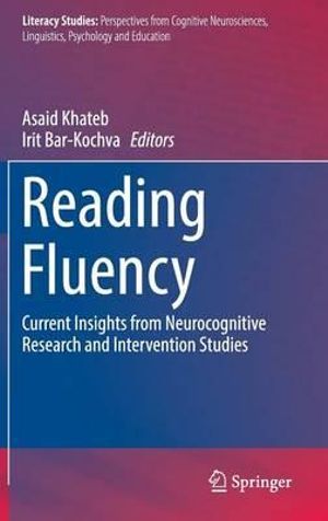 Reading Fluency by Asaid Khateb | Current Insights from Neurocognitive Research and Intervention ...