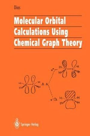 Molecular Orbital Calculations Using Chemical Graph Theory by Jerry ...