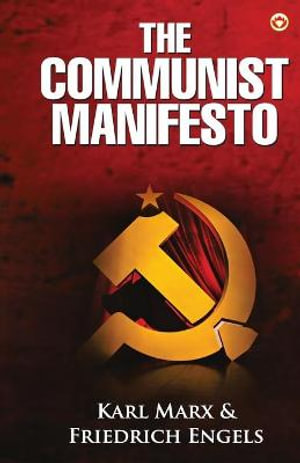 The Communist Manifesto by Karl Marx | 9789390960484 | Booktopia