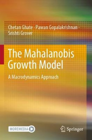 The Mahalanobis Growth Model by Chetan Ghate | A Macrodynamics Approach ...