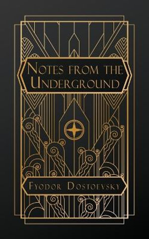 Notes From the Underground by Fyodor Dostoevsky | 9798869282552 | Booktopia